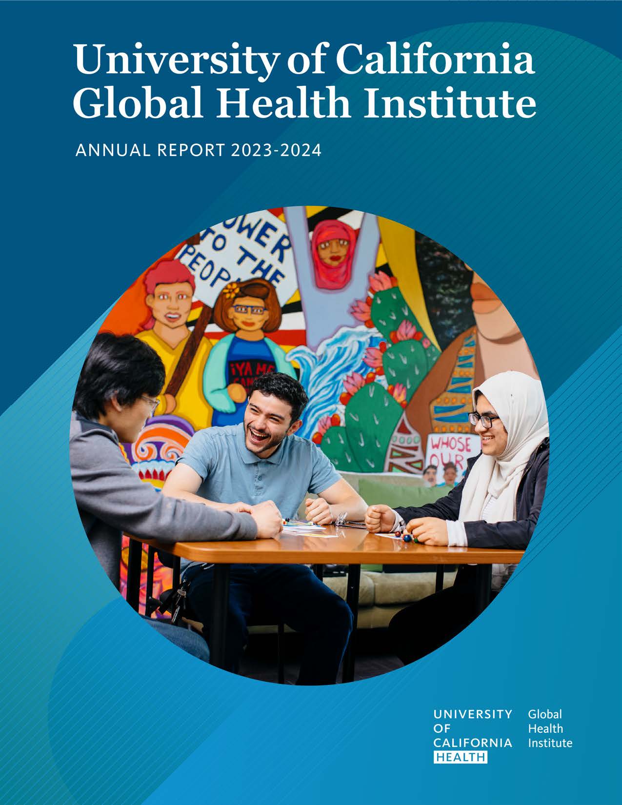 UC Global Health Institute Annual Report 2023-2024 | University of ...